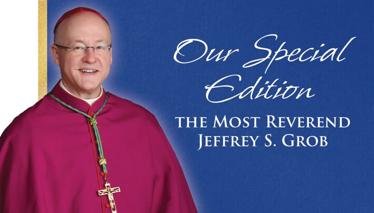 Welcome Archbishop Grob in our Jan. 9 Issue - Catholic Herald