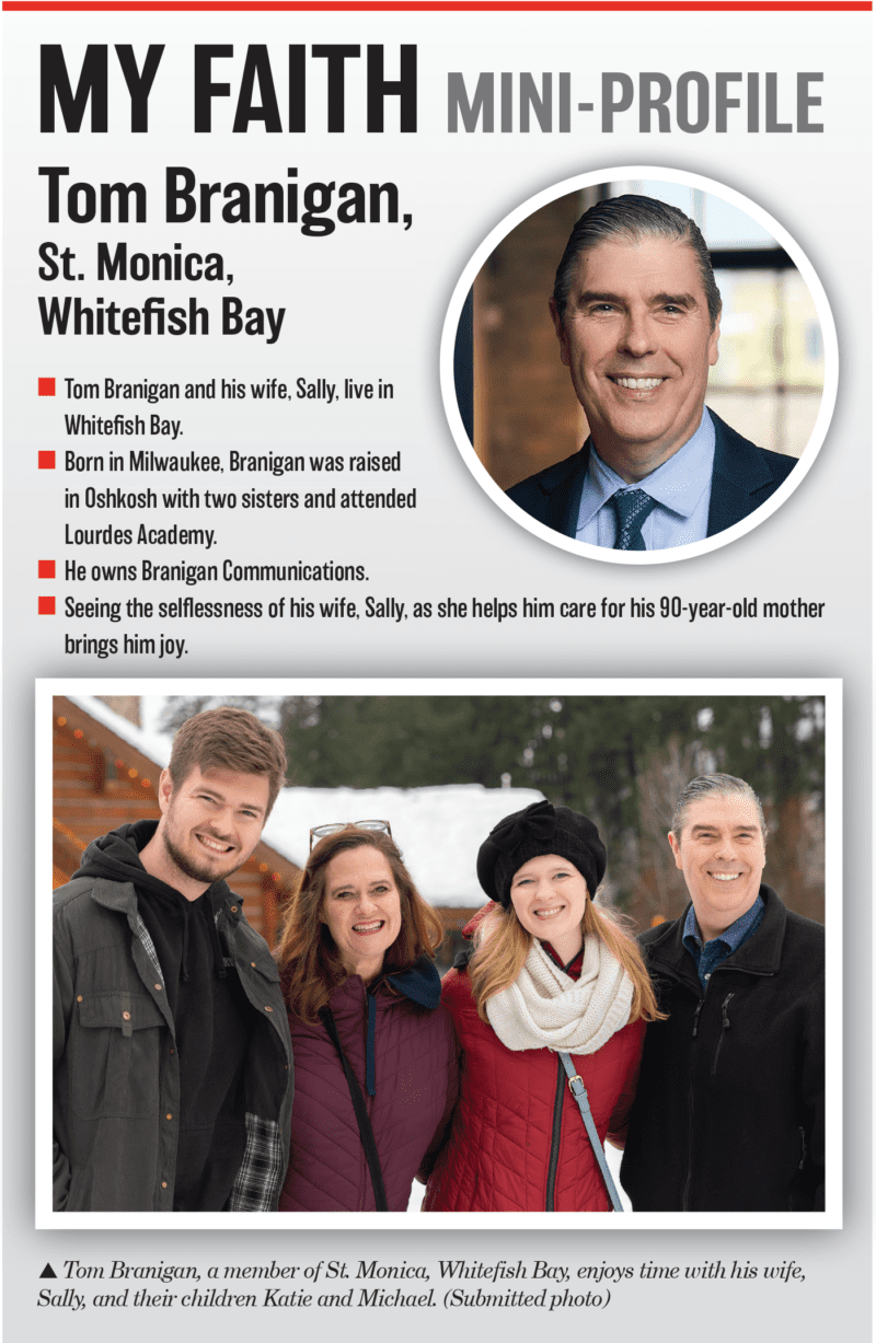 Body of Christ: Tom Branigan, St. Monica, Whitefish Bay - Catholic Herald